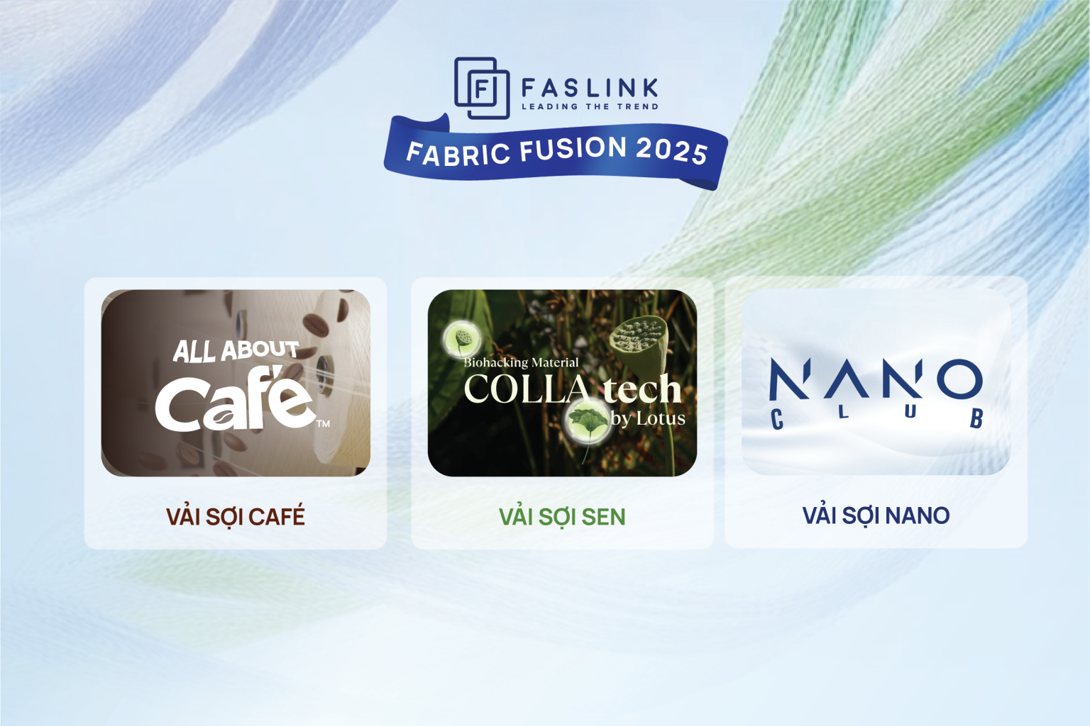 Những Điểm Nhấn Từ Triển Lãm Faslink Fabric Fusion 2025